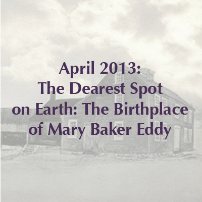 birthplace - Mary Baker Eddy Library